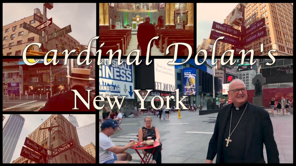 Get to Know Cardinal Dolan’s New York - The Good Newsroom