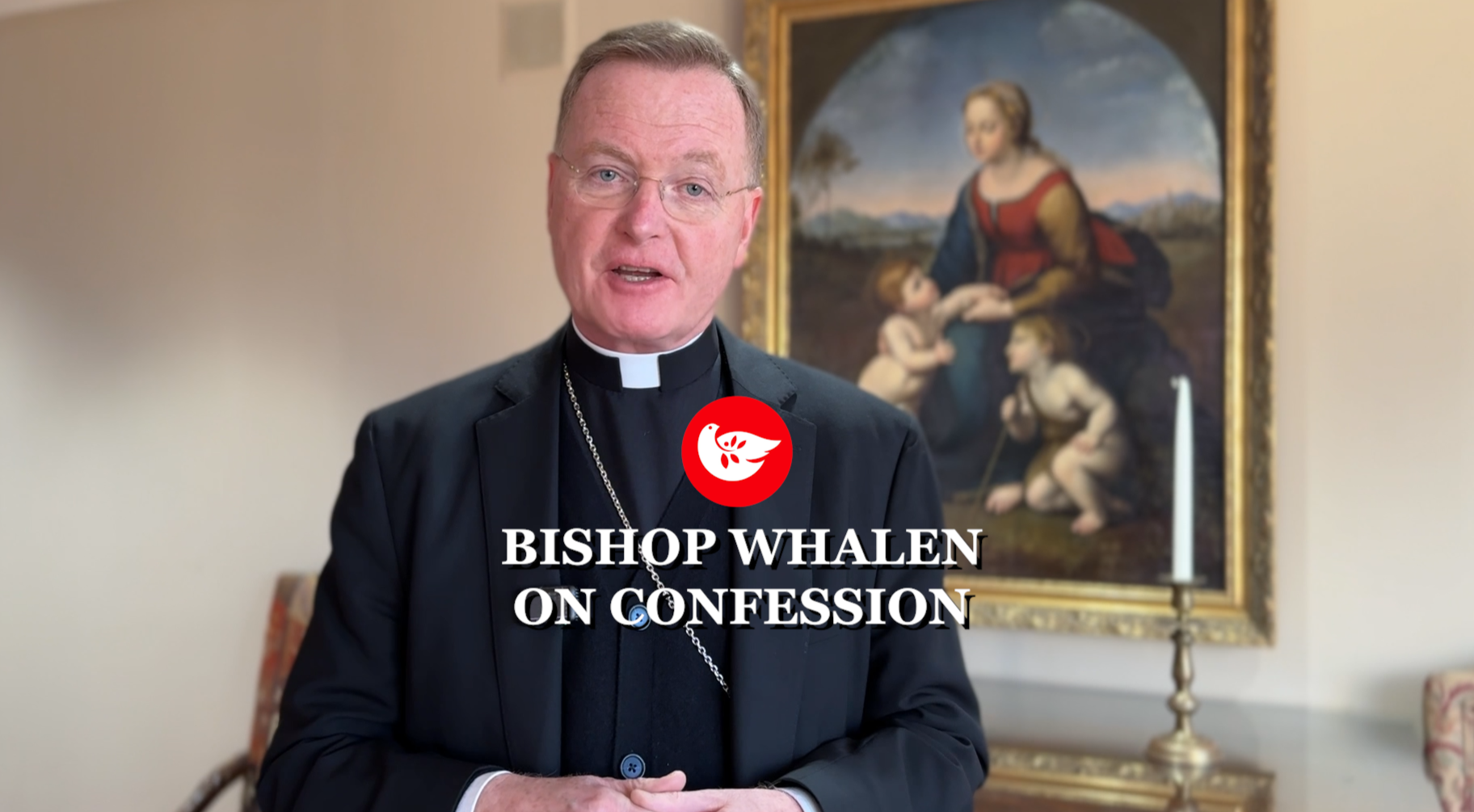 Bishop Whalen: Confession Helps Us Hear God’s Voice - The Good Newsroom