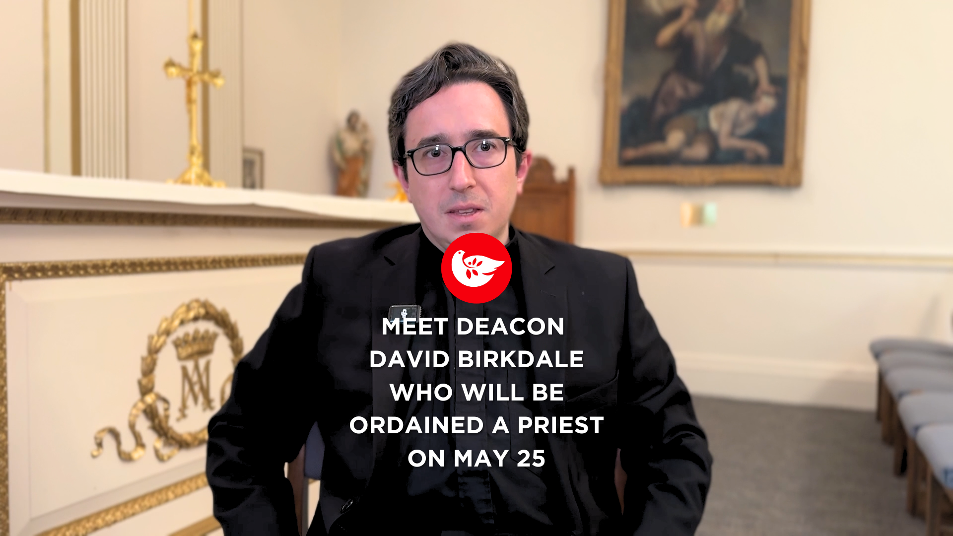 Meet Deacon David Birkdale Who Will be Ordained a Priest on May 25 by ...