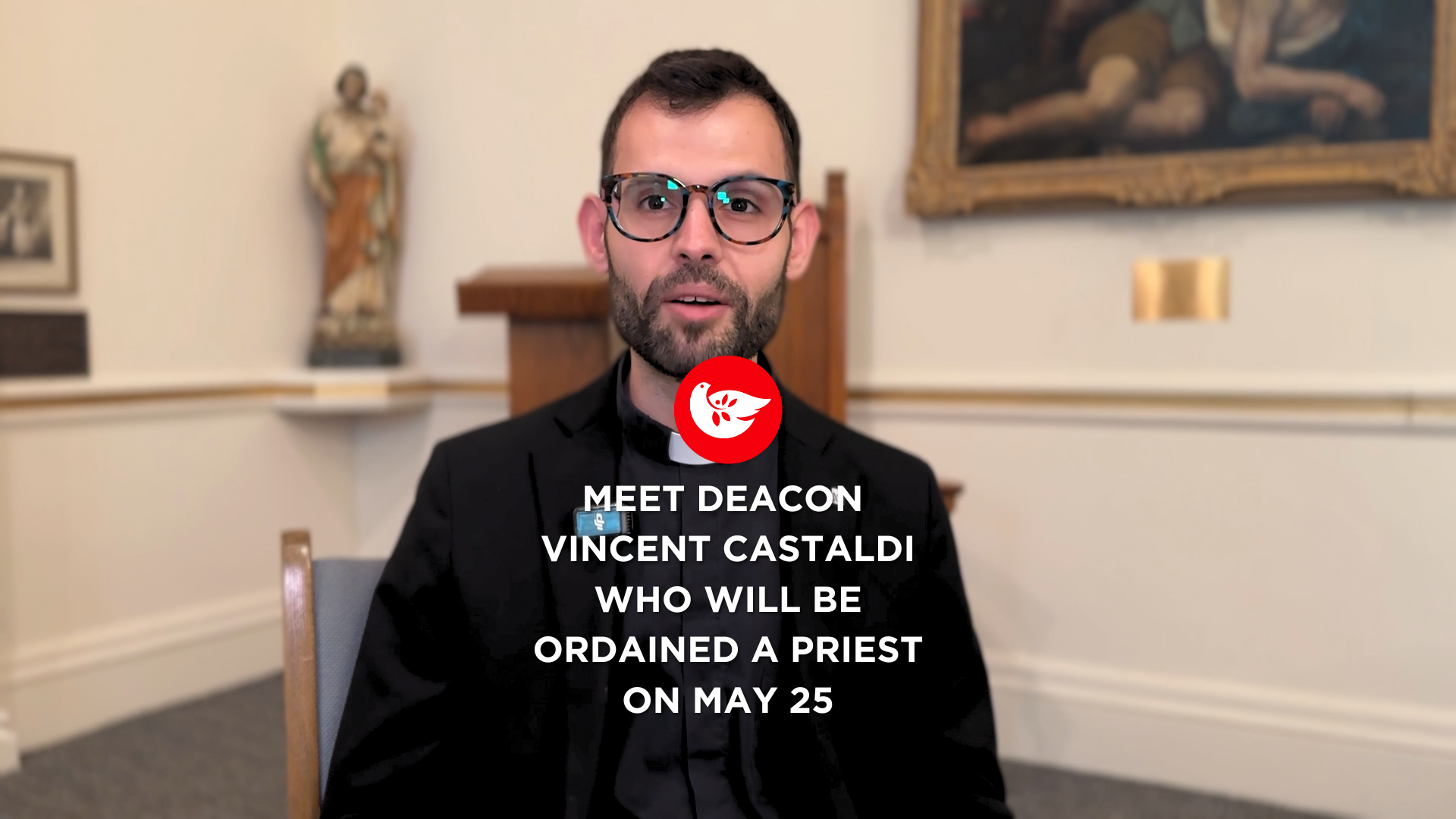 Meet Deacon Vincent Castaldi Who Will be Ordained a Priest on May 25 by ...
